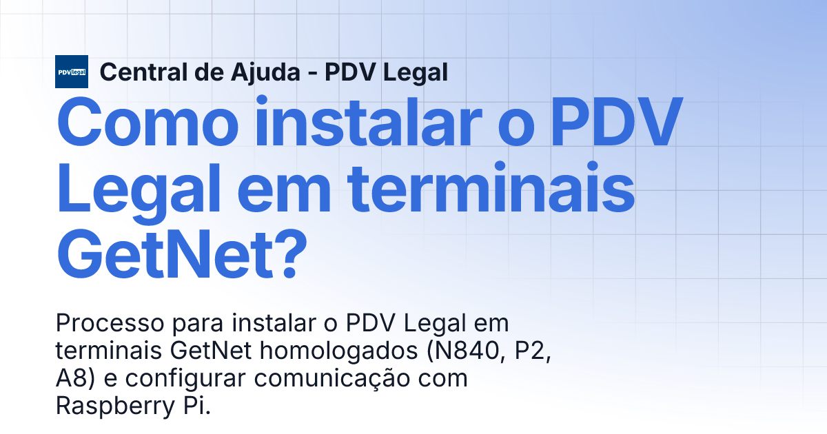 Como instalar o PDV Legal em terminais GetNet? | Central de Ajuda - PDV ...