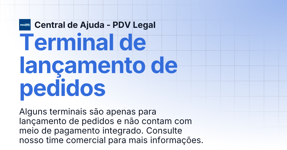 Terminal de lançamento de pedidos | Central de Ajuda - PDV Legal