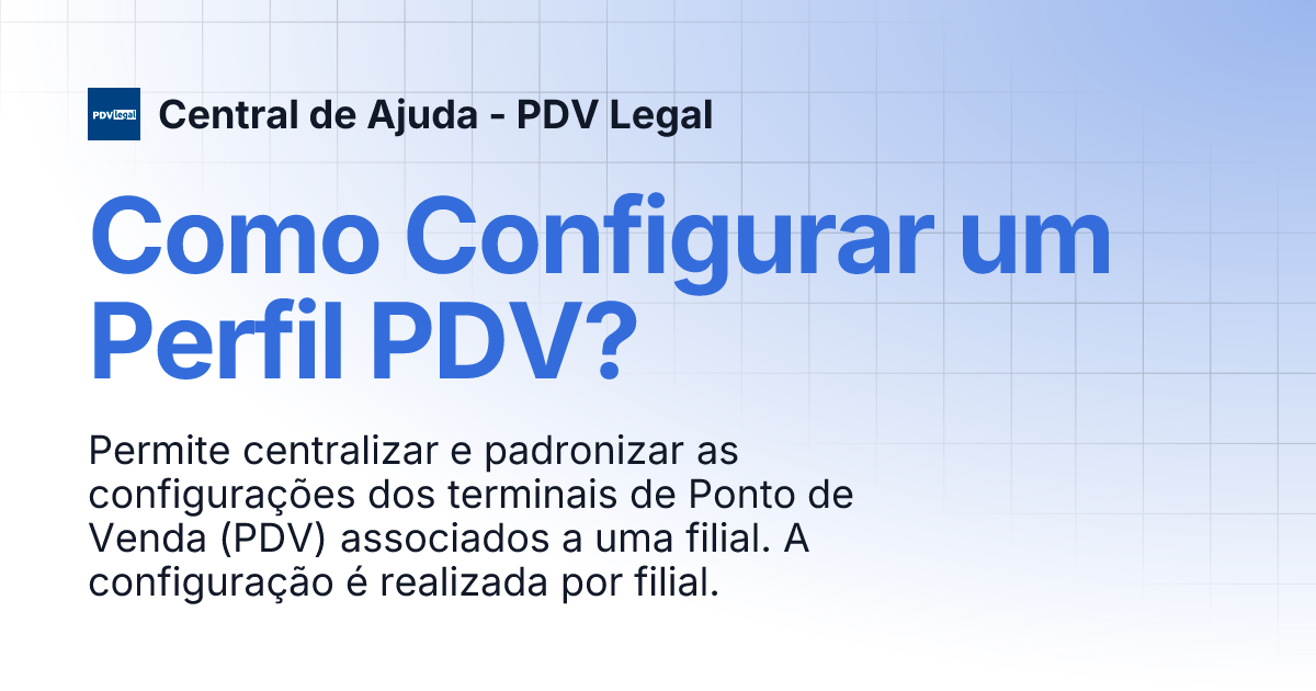 Como Configurar um Perfil PDV? | Central de Ajuda - PDV Legal