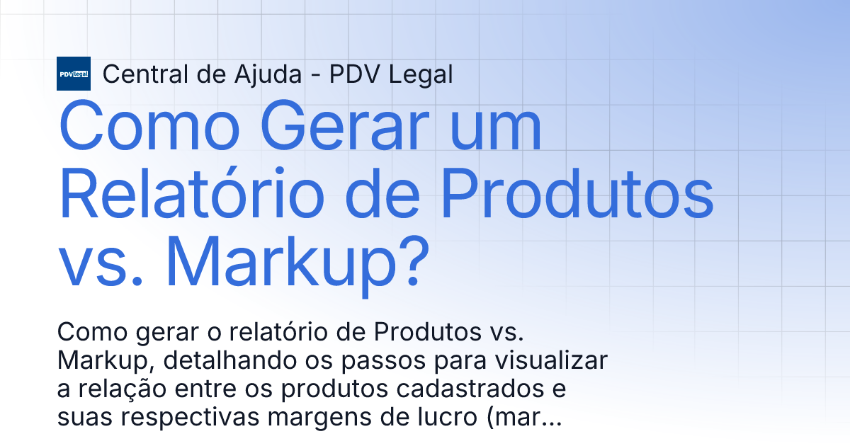 Como Gerar um Relatório de Produtos vs. Markup? | Central de Ajuda ...
